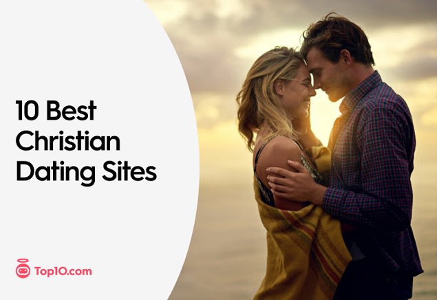 Top 10 Best Christian Dating Sites & Apps in 2024